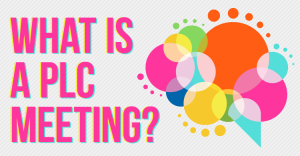 What’s a PLC Meeting, Anyway? - Solution Tree Blog